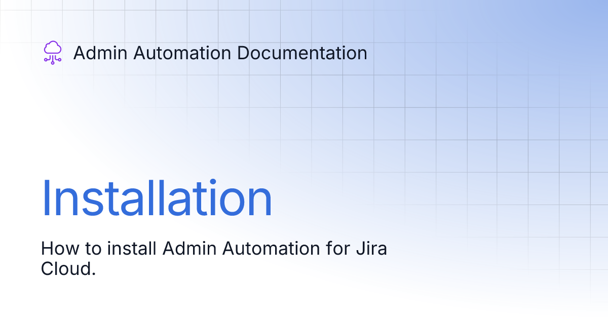 Installation | Admin Automation Documentation